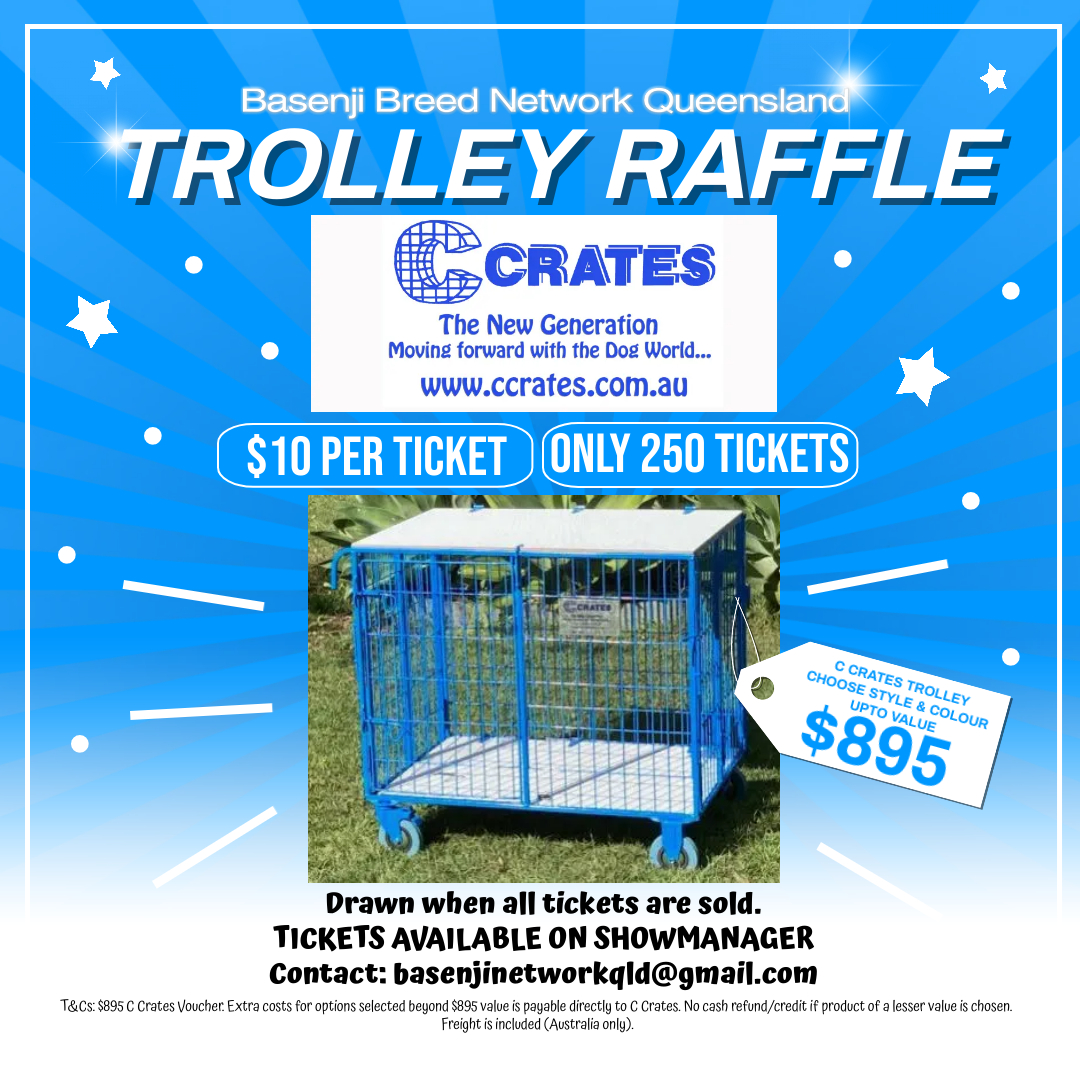 Show Manager - C CRATES TROLLEY RAFFLE - Thu 14 Apr 2022 (BASENJI BREED ...